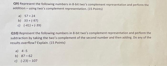 Solved Q9) Represent the following numbers in 8-bit two's | Chegg.com