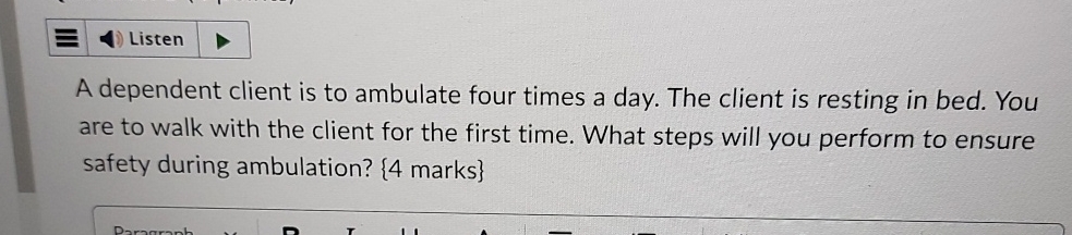Solved ListenA dependent client is to ambulate four times a | Chegg.com