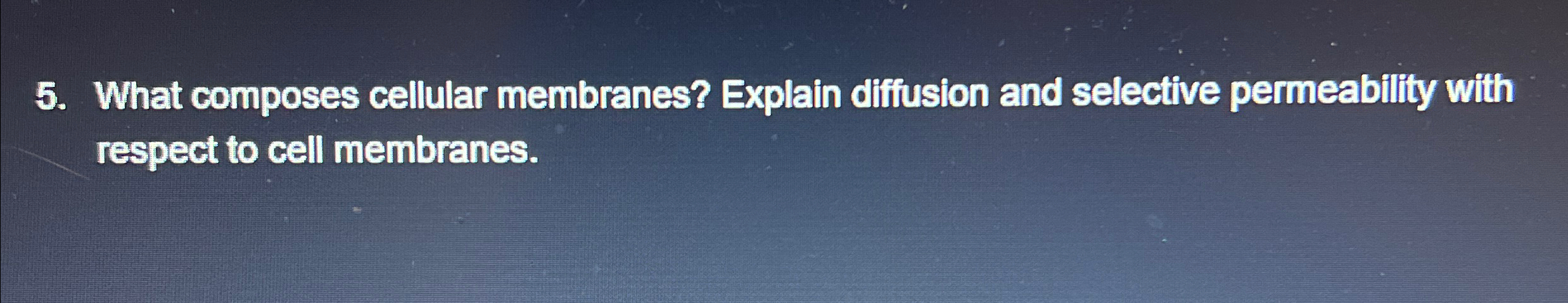 Solved What composes cellular membranes? Explain difiusion | Chegg.com
