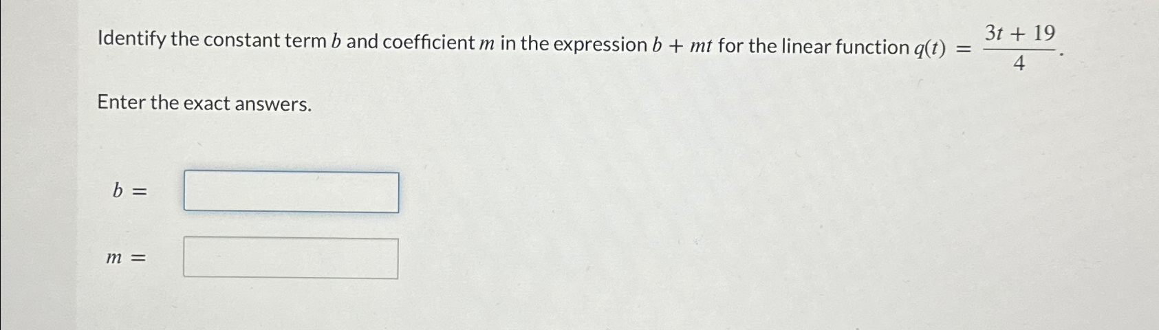 Solved Identify the constant term b ﻿and coefficient m ﻿in | Chegg.com