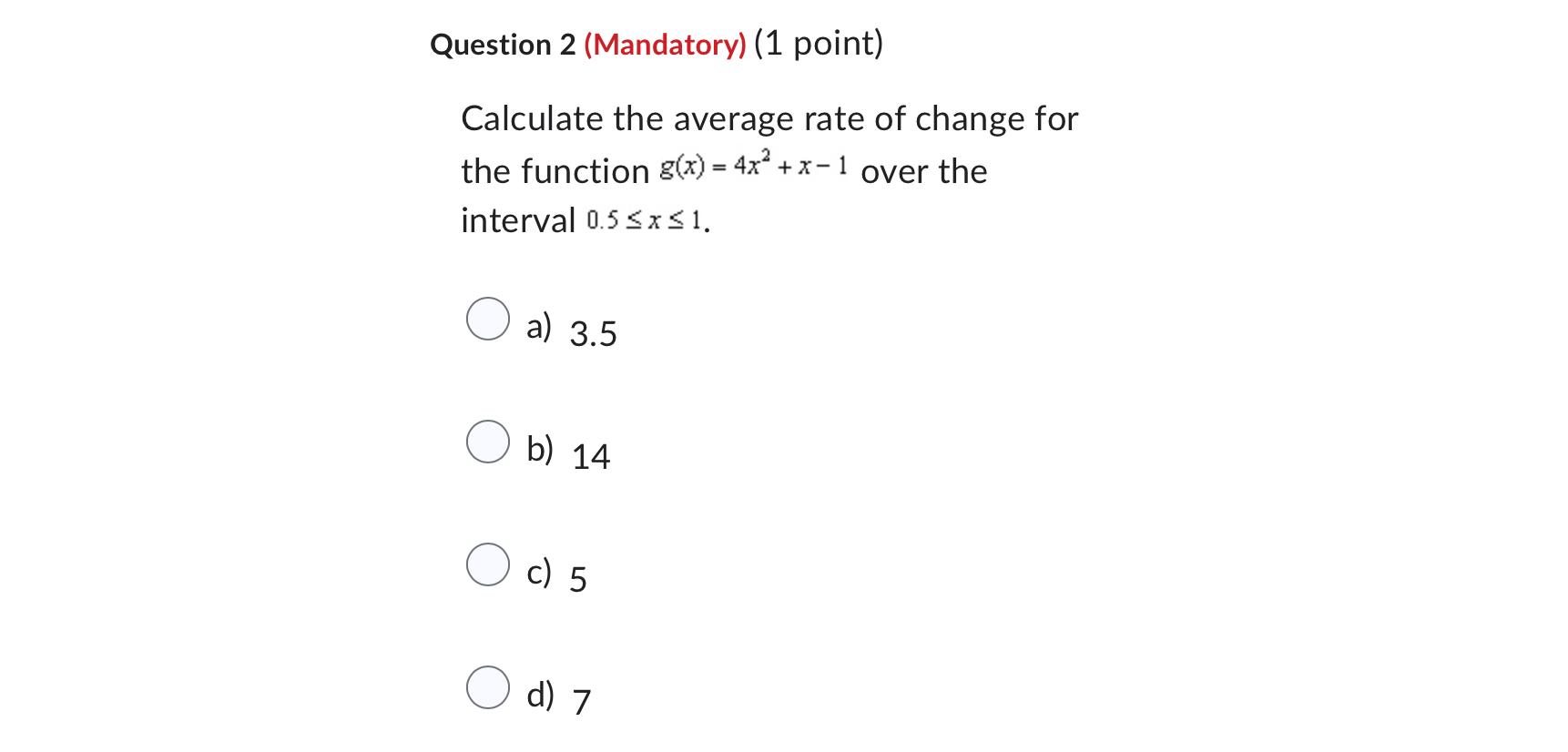 Solved Question 2 (Mandatory) (1 ﻿point)Calculate the | Chegg.com