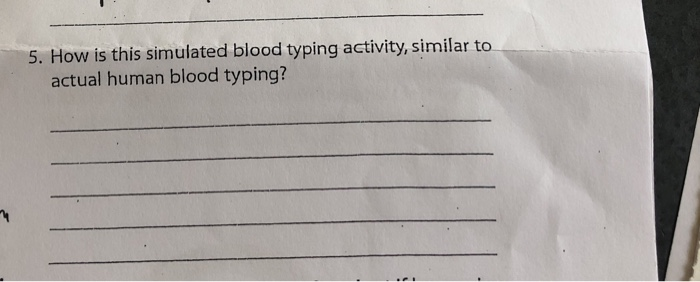 5. How is this simulated blood typing activity, | Chegg.com