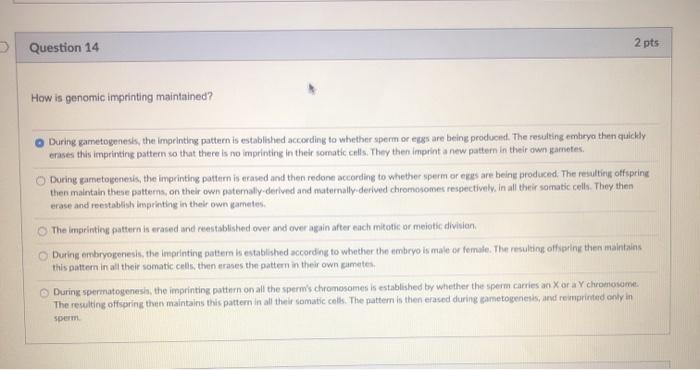 Solved Question 14 2 pts How is genomic imprinting | Chegg.com