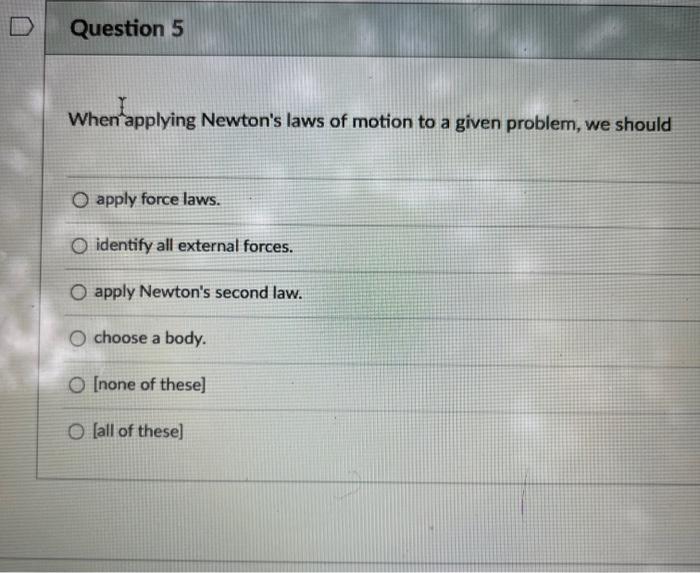 Solved When applying Newton's laws of motion to a given | Chegg.com