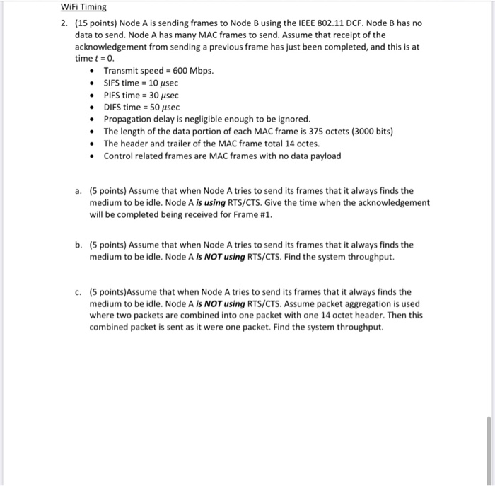 Solved WiFi Timing 2. (15 points) Node A is sending frames | Chegg.com