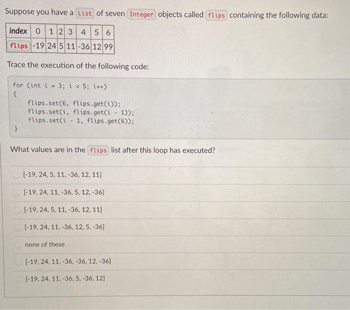 Solved Suppose you have a list of seven Integer objects | Chegg.com