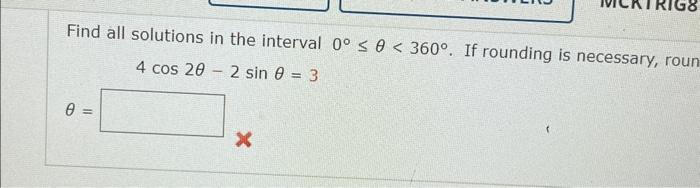 Solved Find all solutions in the interval 0∘≤θ