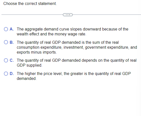 Solved Choose the correct statement.A. ﻿The aggregate demand | Chegg.com