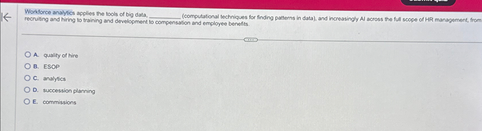 Solved Workforce analytics applies the tools of big data, | Chegg.com
