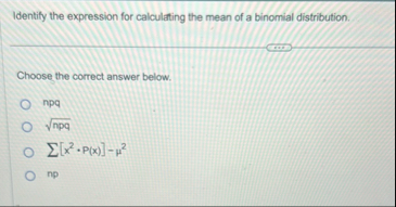 Identity the expression for calculating the mean of a | Chegg.com