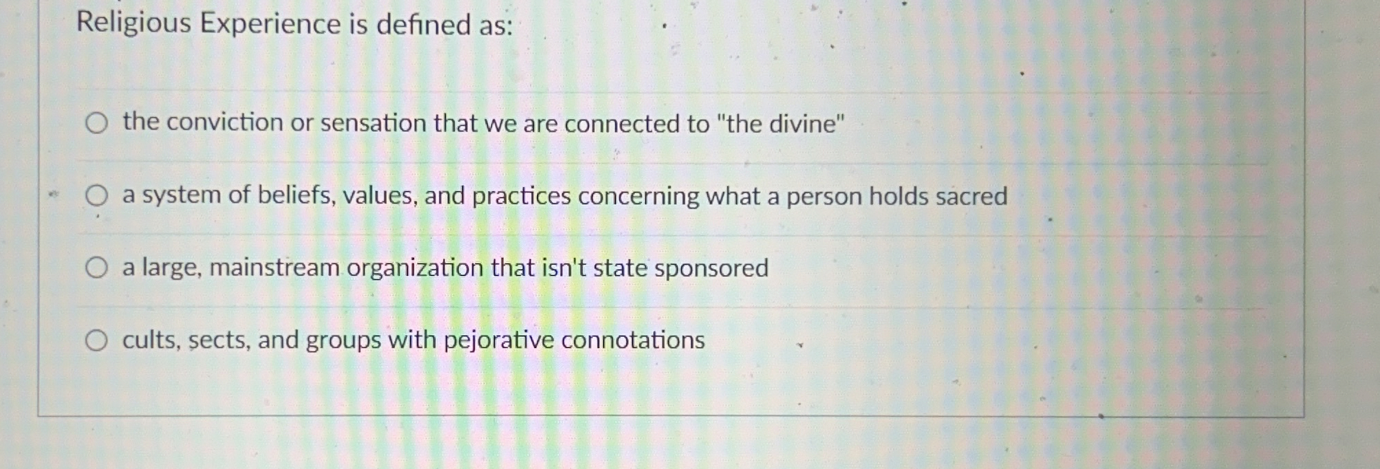 Solved Religious Experience is defined as:the conviction or | Chegg.com