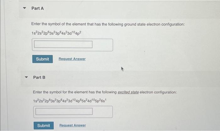 Solved Part A Enter the symbol of the element that has | Chegg.com