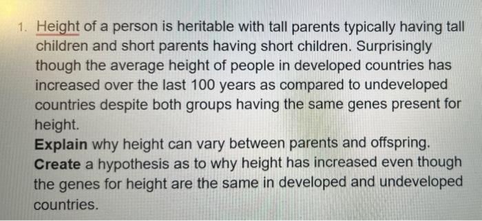 Solved 1. Height of a person is heritable with tall parents | Chegg.com