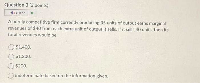 Solved Question 3 (2 points) ) Listen A purely competitive | Chegg.com