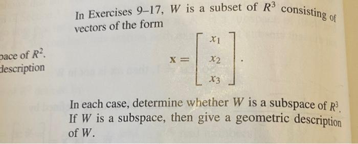 Solved In Exercises 9-17, W is a subset of R3 consisting of | Chegg.com