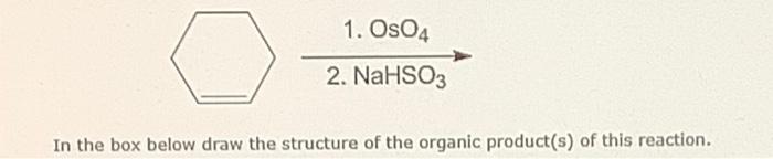 Solved In the box below draw the structure of the organic | Chegg.com