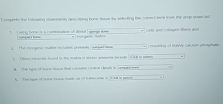 Solved Complete the tollowing statements describing bone | Chegg.com