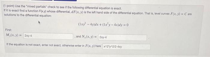 Solved (1 point) Use the "mixed partials" check to see if | Chegg.com