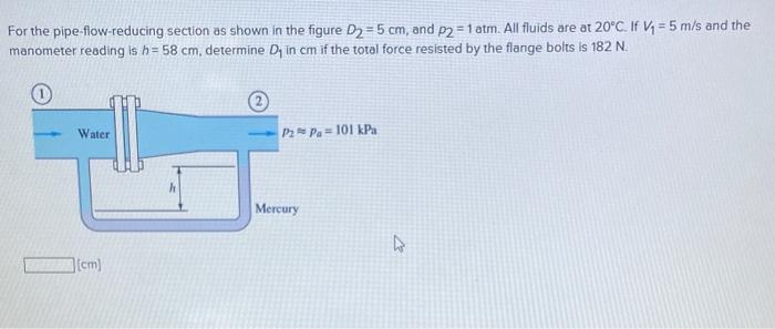 Solved For the pipe-flow-reducing section as shown in the | Chegg.com