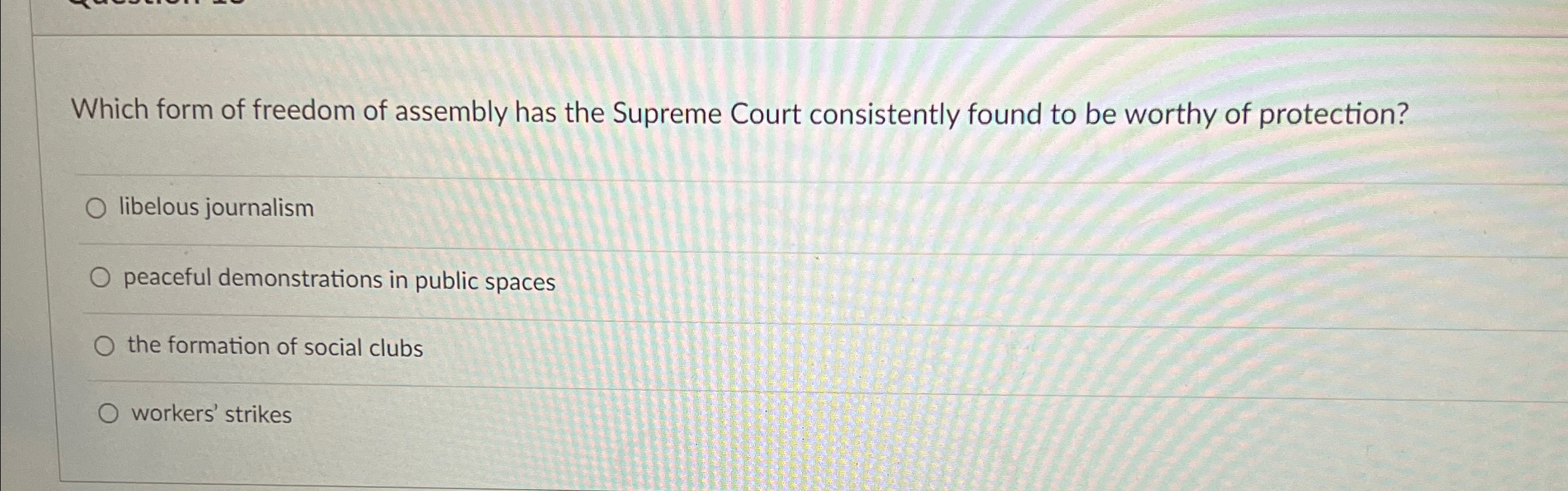 Solved Which form of freedom of assembly has the Supreme | Chegg.com