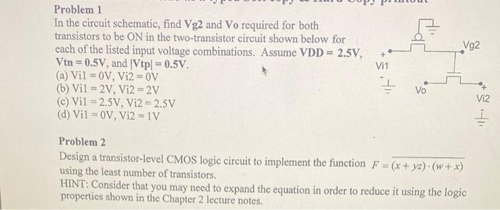 Solved Problem 1 In the circuit schematic, find Vgg and V0 | Chegg.com