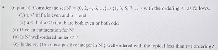 Solved 9. (6 points): Consider the set N' = {0, 2, 4, 6, | Chegg.com Solved 9. (6 points): Consider the set N' = {0, 2, 4, 6, | Chegg.com