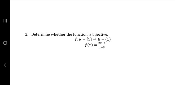 Solved 2. Determine whether the function is bijective. | Chegg.com