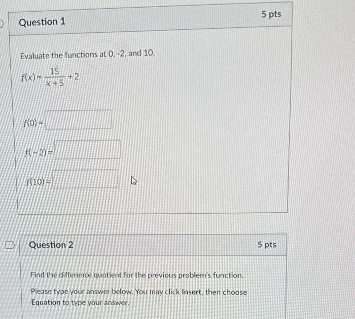 Solved Evaluate the functions at 0,−2, and 10 f(x)=x+515+2 | Chegg.com
