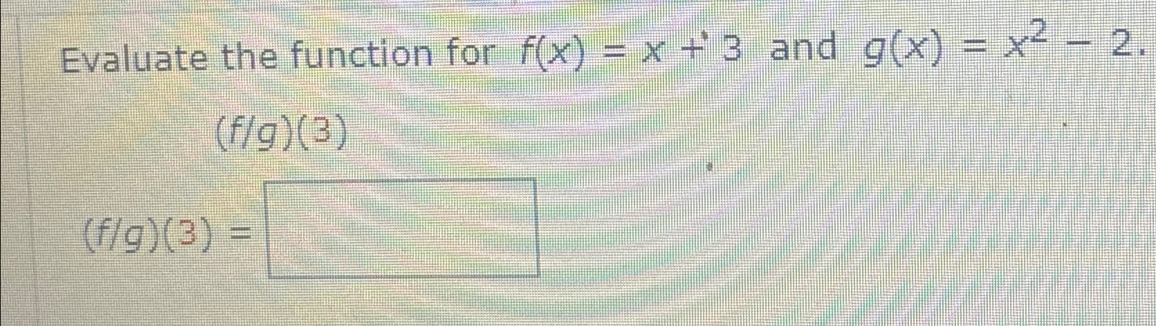 Solved Evaluate the function for f(x)=x+3 ﻿and | Chegg.com