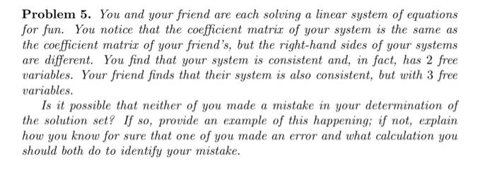 Solved Problem 5. You and your friend are each solving a | Chegg.com