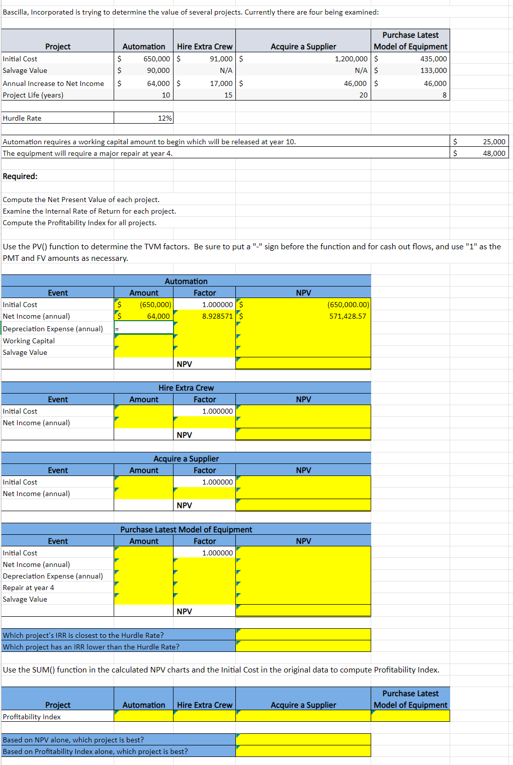 Solved Please show Excel formulas. Bascilla, Incorporated is | Chegg.com