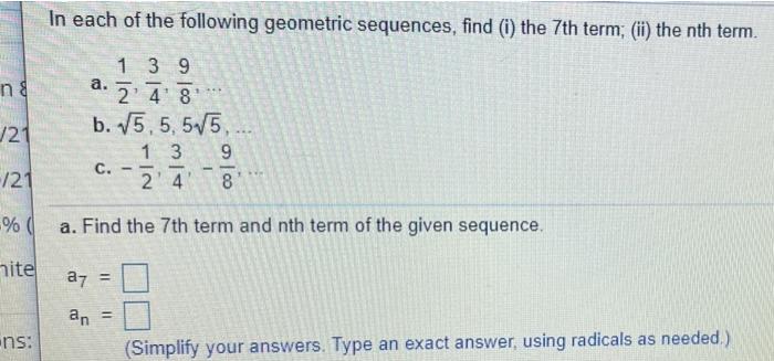 Solved In each of the following geometric sequences, find | Chegg.com