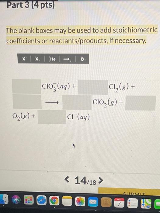 Solved 14 Question (12 points) The water-soluble gas ClO2 is | Chegg.com