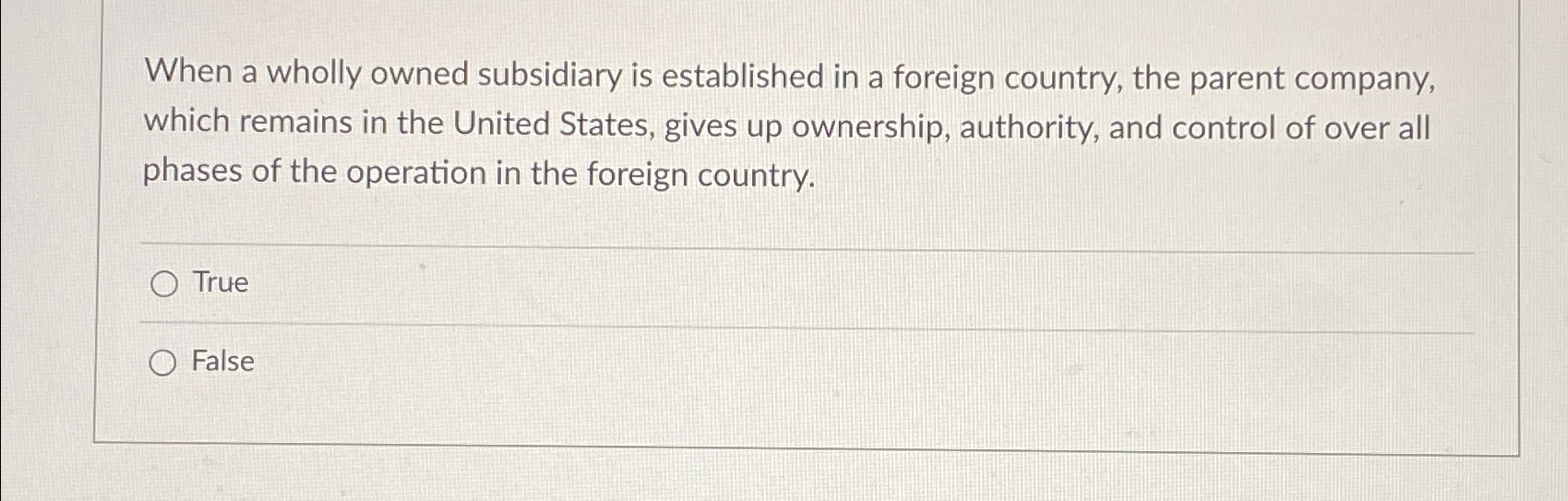Solved When a wholly owned subsidiary is established in a | Chegg.com