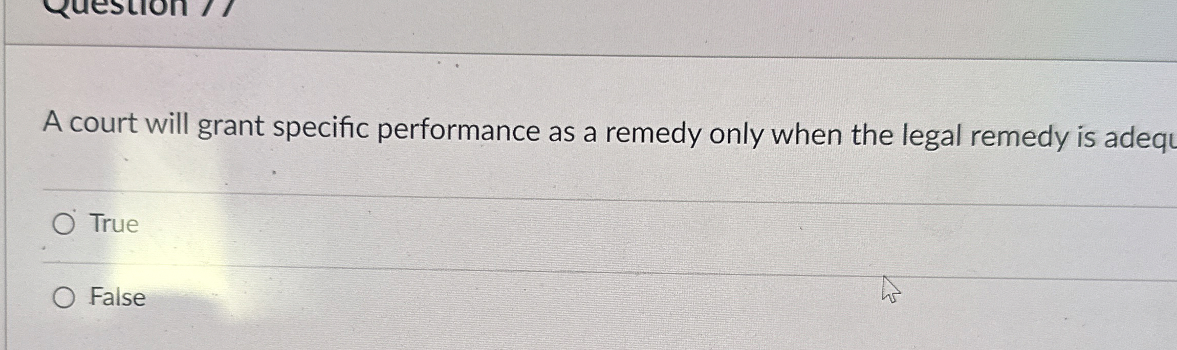 Solved A court will grant specific performance as a remedy | Chegg.com
