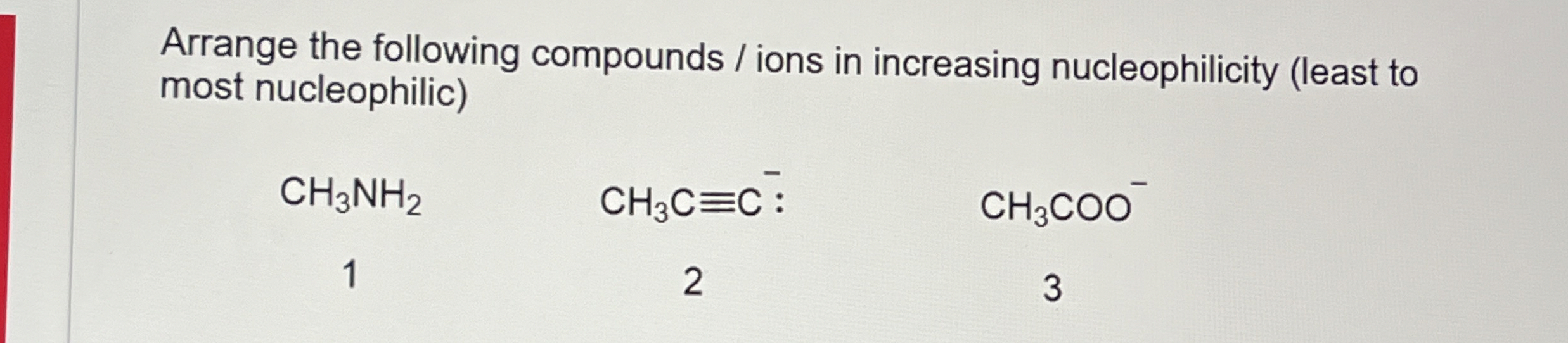 Solved Arrange the following compounds / ﻿ions in increasing | Chegg.com