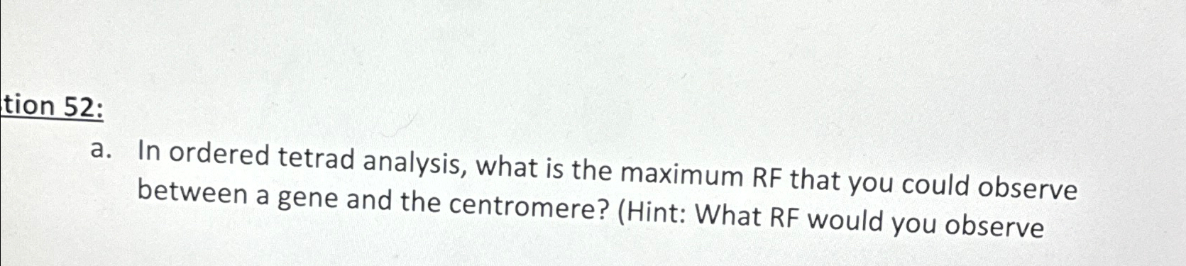 Solved tion 52:a. ﻿In ordered tetrad analysis, what is the | Chegg.com