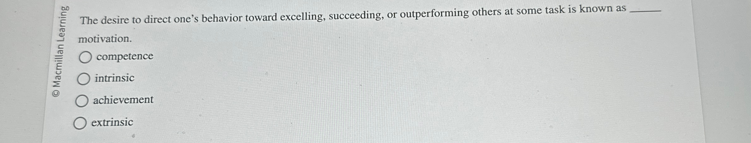 Solved The desire to direct one's behavior toward excelling, | Chegg.com