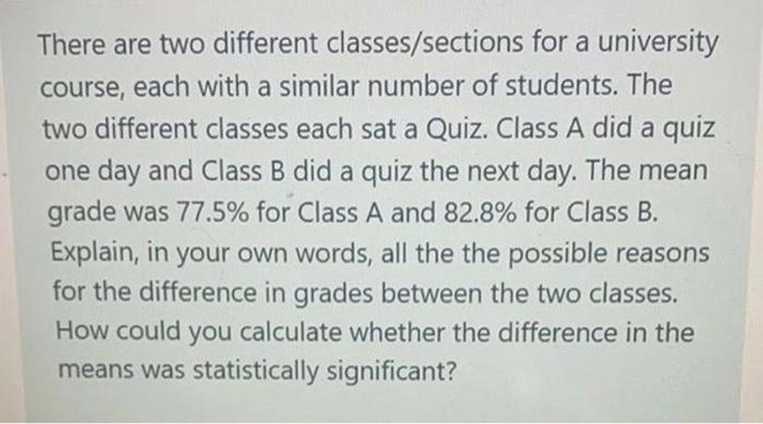 Solved There are two different classes/sections for a | Chegg.com