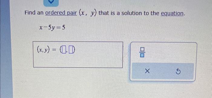 Solved Find an ordered pair (x,y) that is a solution to the | Chegg.com