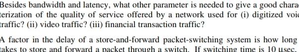 Solved Besides bandwidth and latency, what other parameter | Chegg.com