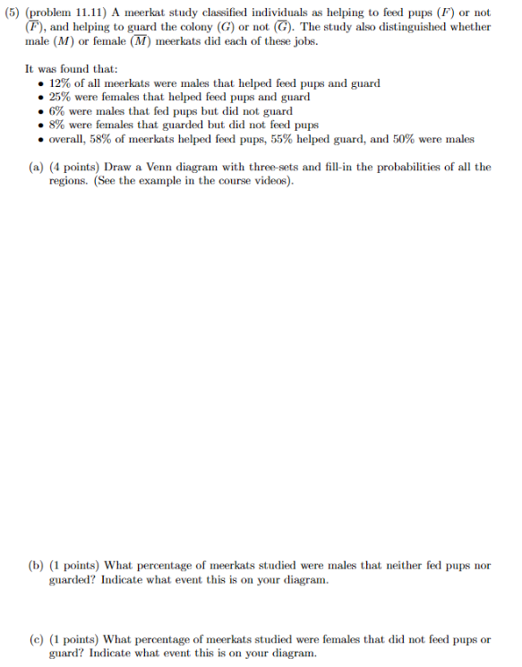 Solved (5) (problem 11.11) ﻿A meerkat study classified | Chegg.com