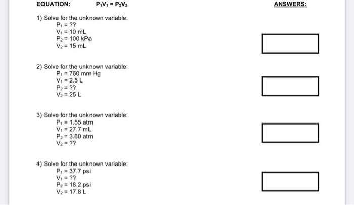 Solved ANSWERS: EQUATION: PV, = P2V2 1) Solve for the | Chegg.com