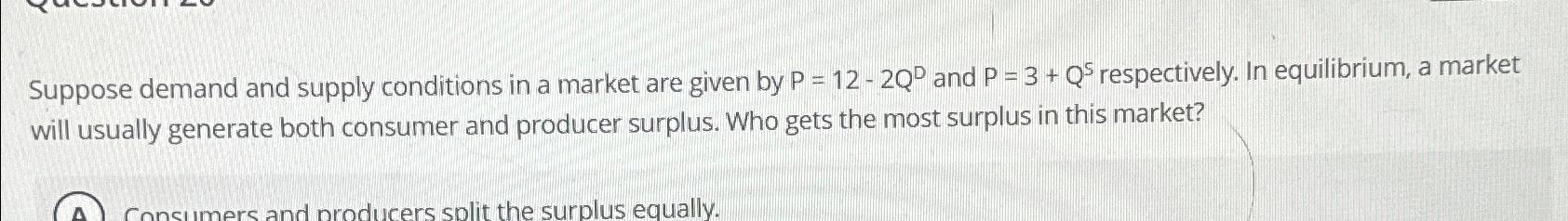 Solved Suppose demand and supply conditions in a market are | Chegg.com