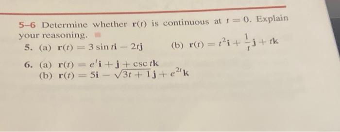 Solved 5-6 Determine whether r(t) is continuous at t=0. | Chegg.com