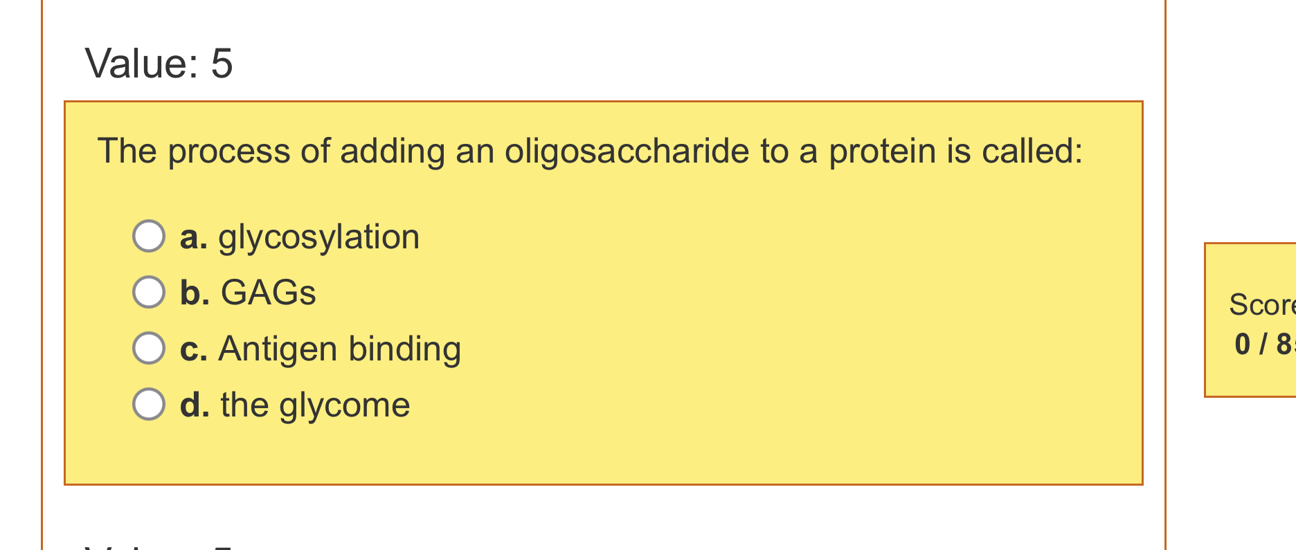 Solved Value: 5The process of adding an oligosaccharide to a | Chegg.com