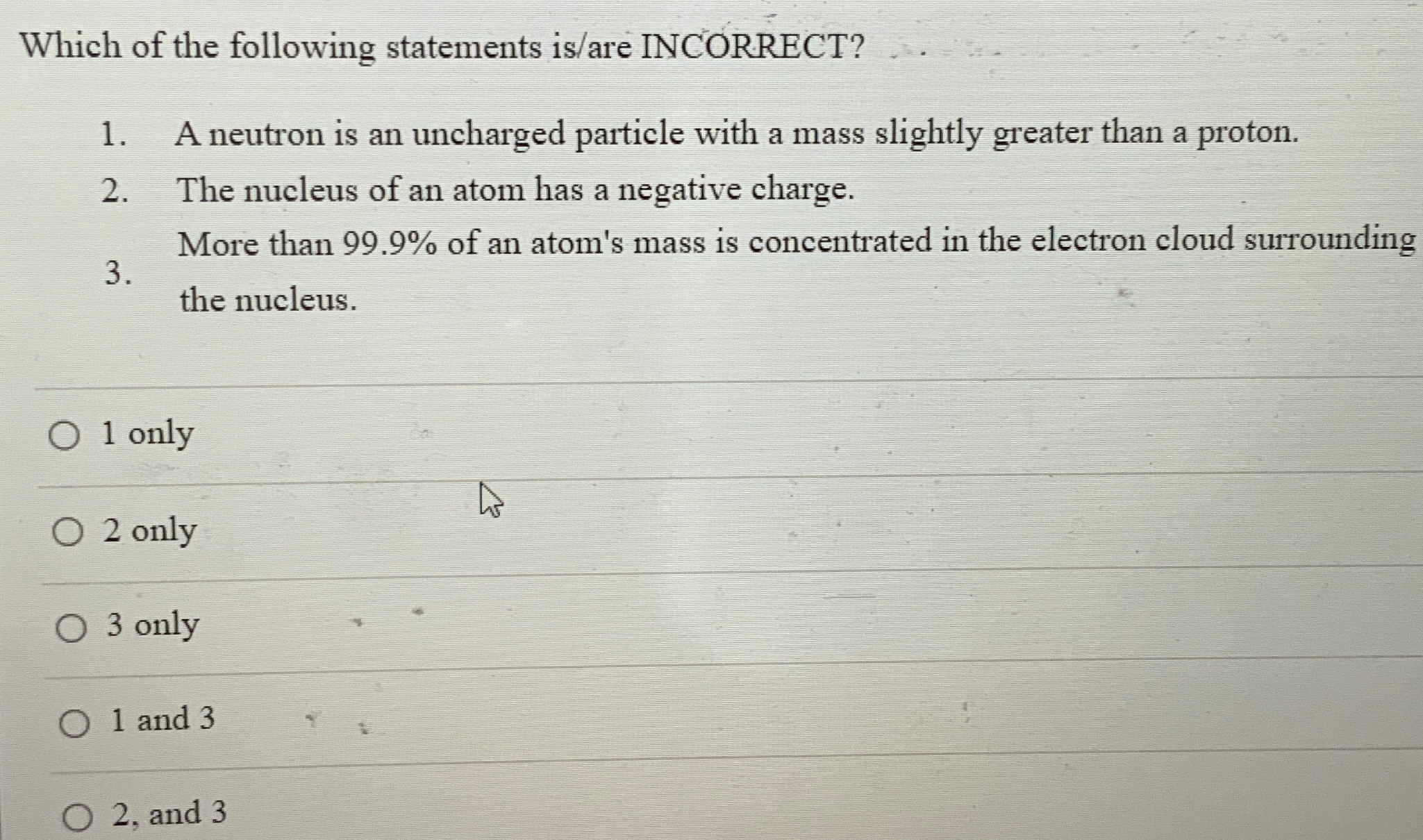 Solved Which of the following statements is/are INCORRECT?A | Chegg.com