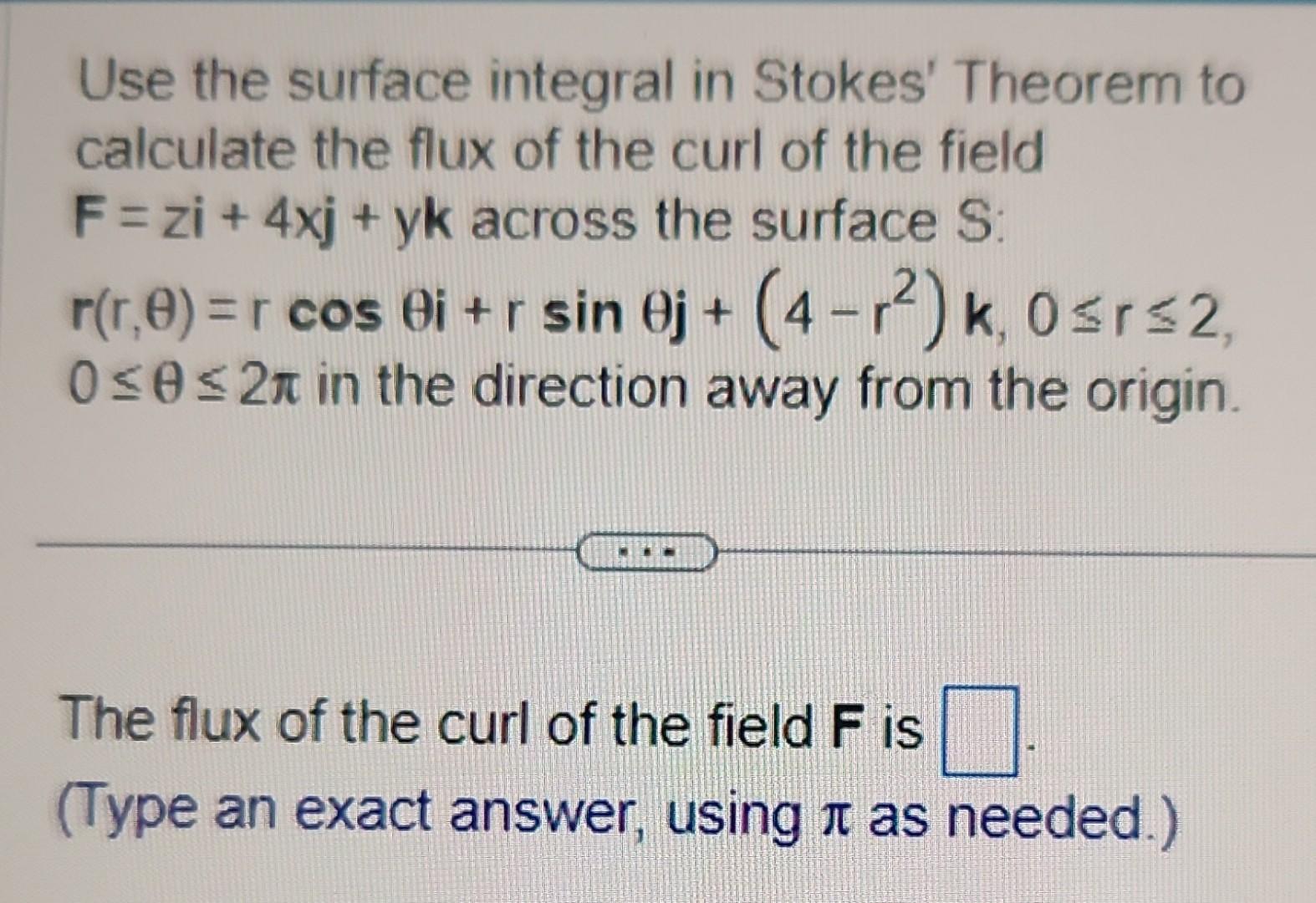 Solved Use the surface integral in Stokes' Theorem | Chegg.com