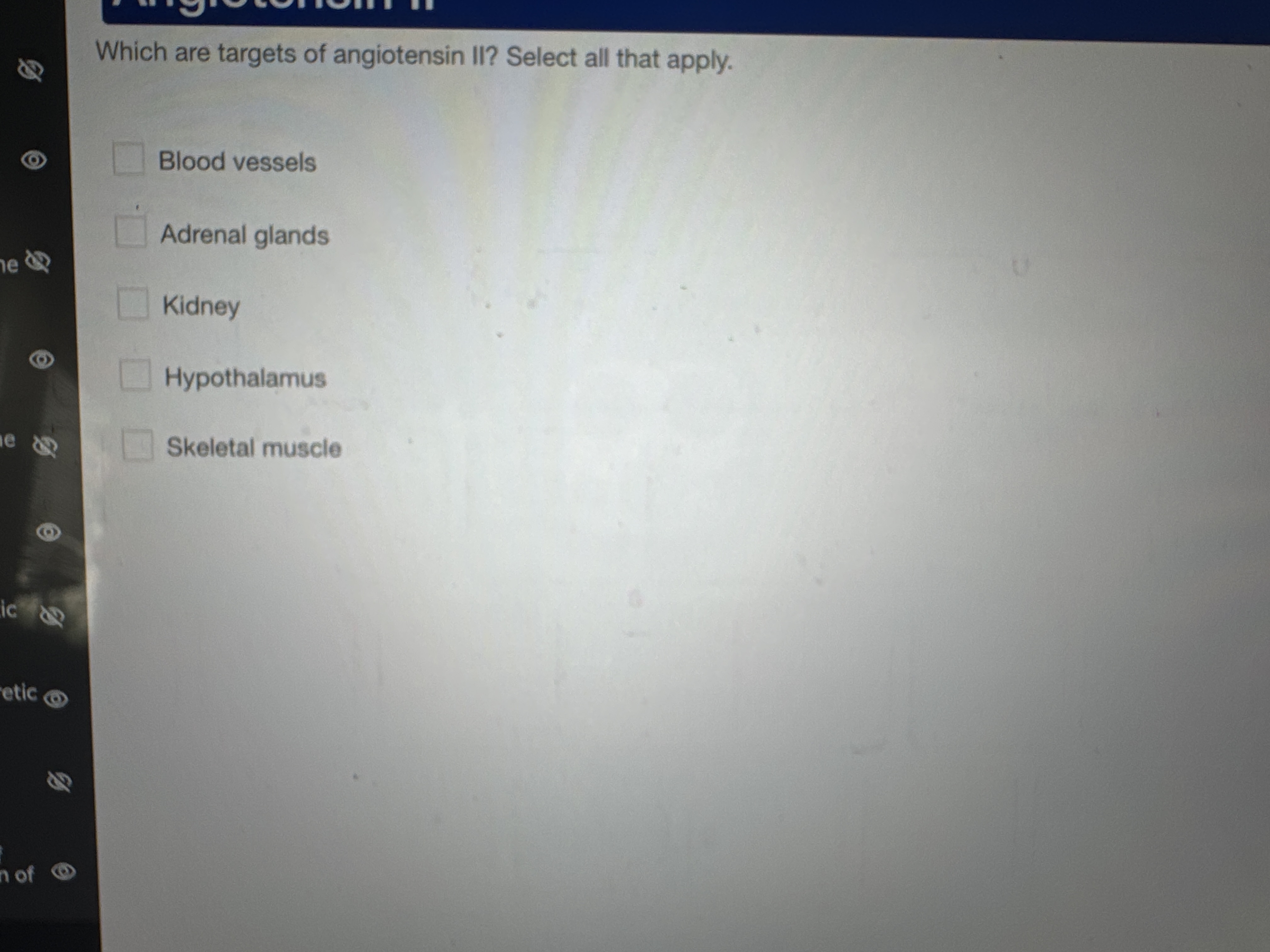 Solved Which are targets of angiotensin II? ﻿Select all that | Chegg.com