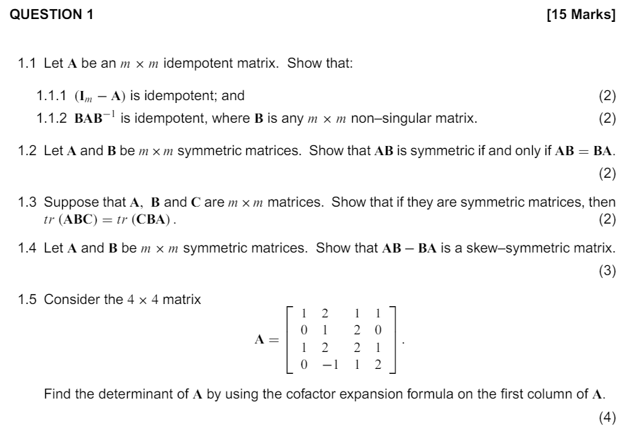 Solved QUESTION 11.1 ﻿Let A ﻿be an m×m ﻿idempotent matrix. | Chegg.com
